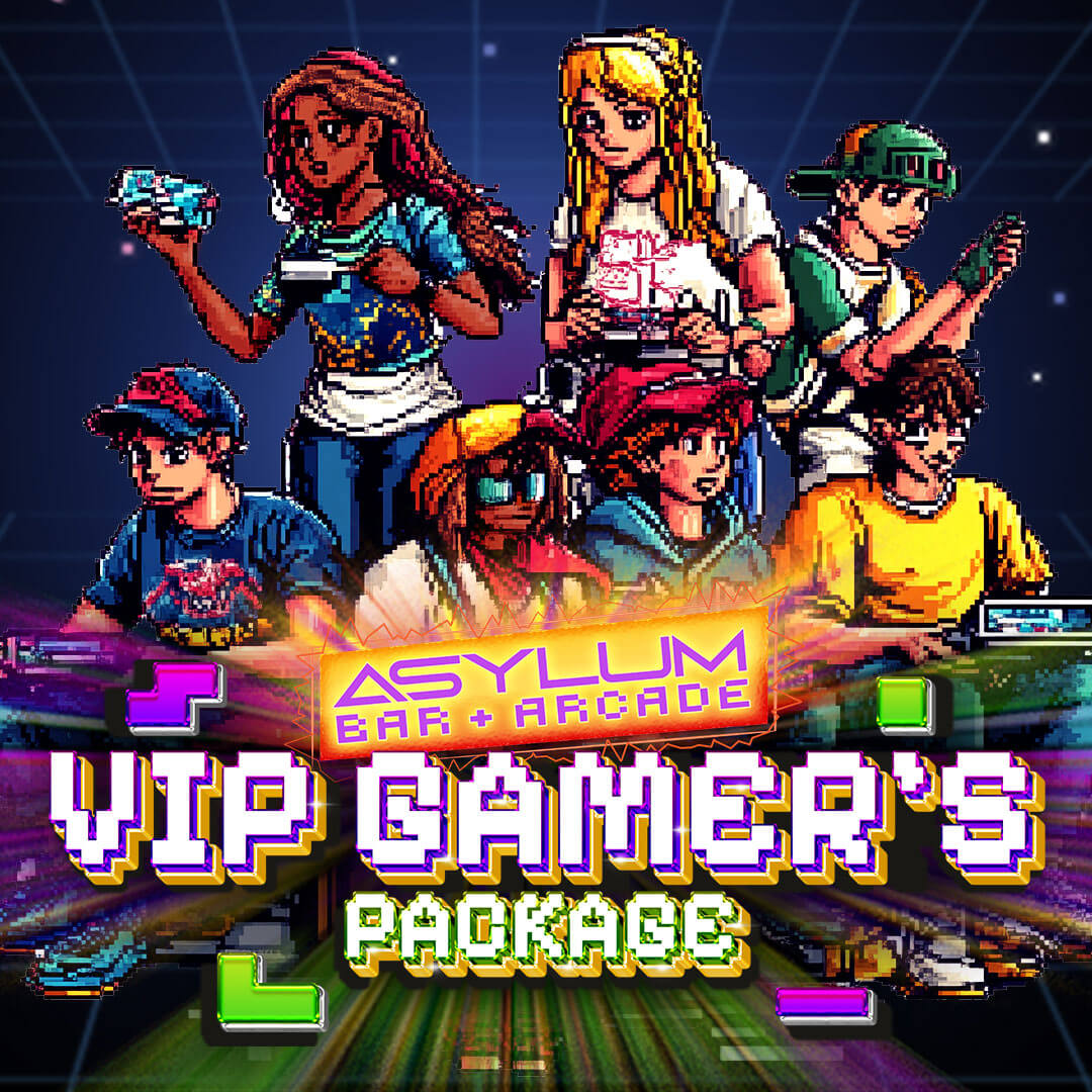 VIP Gamer's Package - Asylum Bar + Arcade